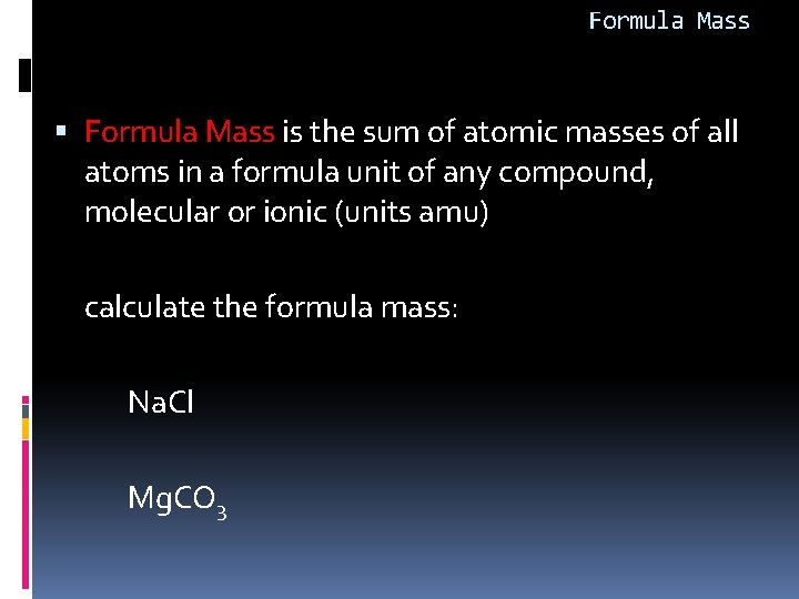 CHAPTER 3 CALCULATIONS WITH CHEMICAL FORMULAS AND EQUATIONS