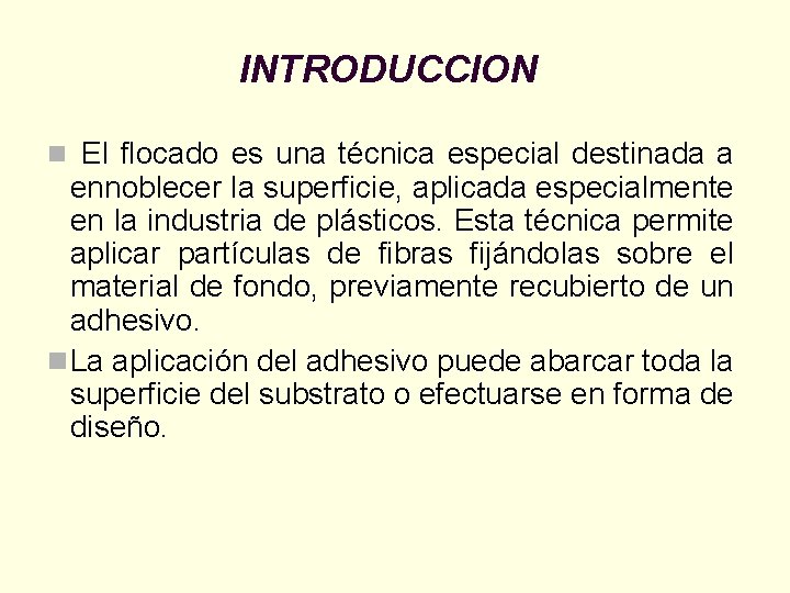 Sistemas Formadores de Tejidos Especiales PROF ING RIGOBERTO