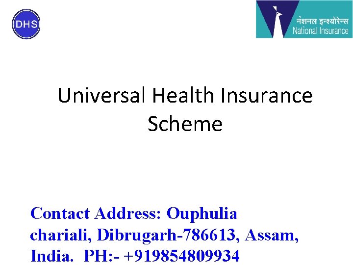 Universal Health Insurance Scheme Contact Address Ouphulia chariali