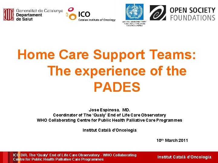 Home Care Support Teams The experience of the