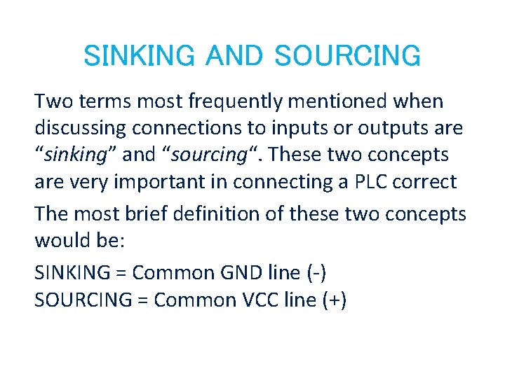 SINKING AND SOURCING Two terms most frequently mentioned