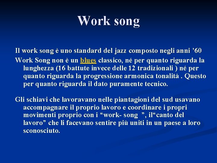 Storia della musica Dal Work song Spiritual Blues