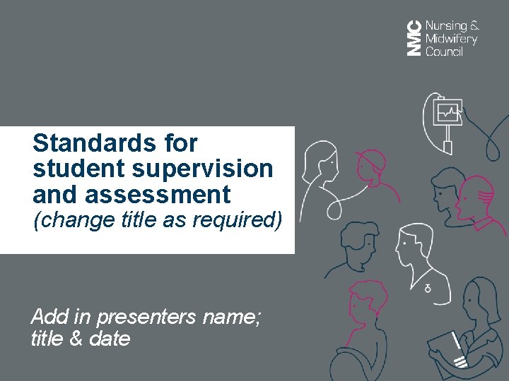 Standards for student supervision and assessment change title