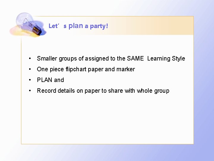 Learning Working Thinking Styles I desire that there