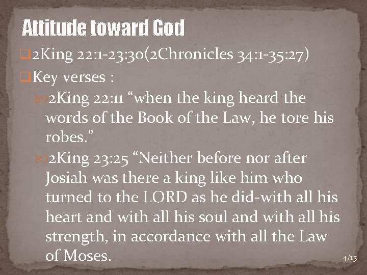 THE LIFE OF KING JOSIAH Spiritual revival I