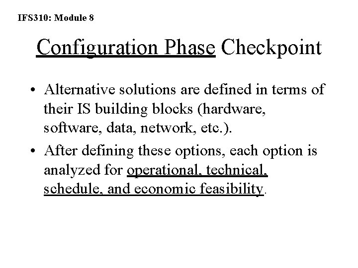 IFS 310 Module 8 Feasibility Study Selecting the