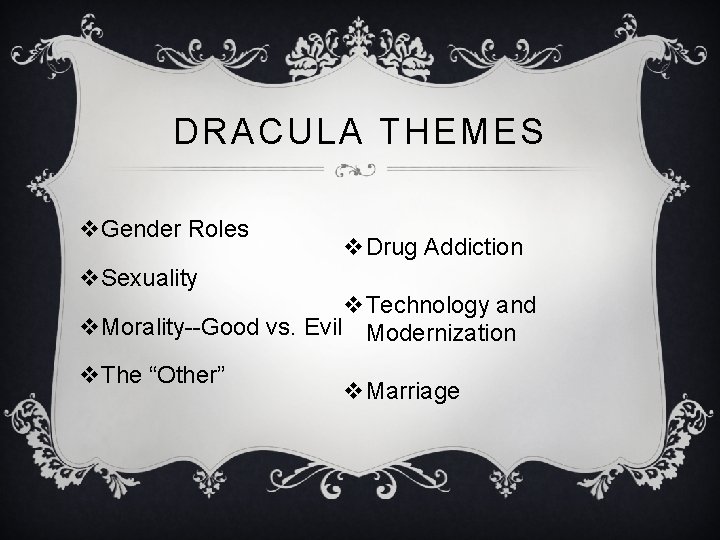 DRACULA By Bram Stoker Published 1897 HISTORICAL BACKGROUND