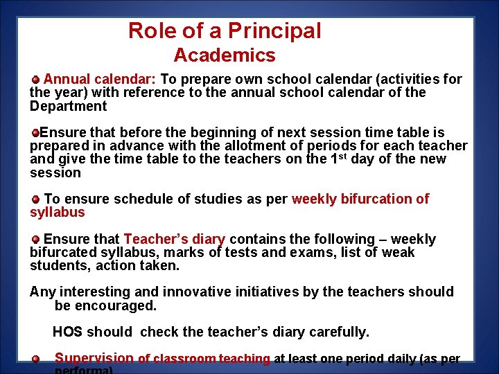 Interaction with School Principals School in changing environment