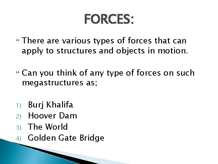TODAY Importance of Megastructureshandout What is a force