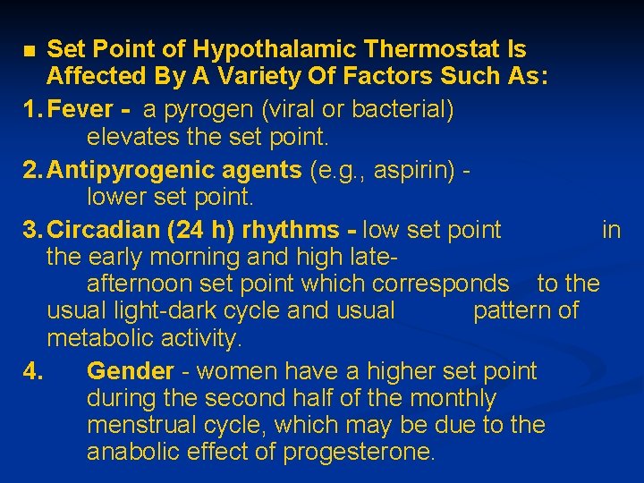 GENERAL CHARACTERISTICS OF THERMAL ENVIRONMENT AND MECHANISMS OF
