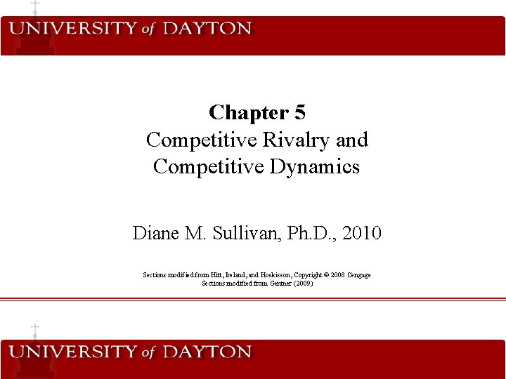 Chapter 5 Competitive Rivalry and Competitive Dynamics Diane
