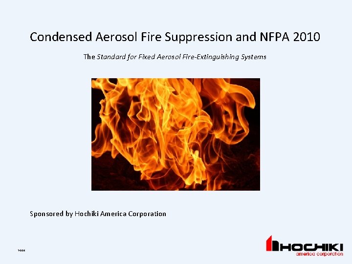 Condensed Aerosol Fire Suppression and NFPA 2010 The