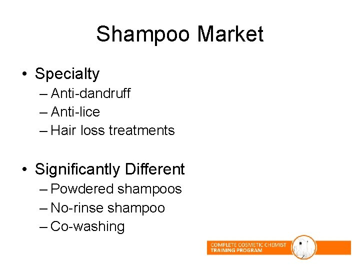 Shampoo How to formulate solutions Lesson Topics Shampoo