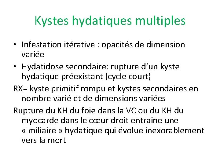 KYSTE HYDATIQUE Module de pneumologie 2014 2015 PR