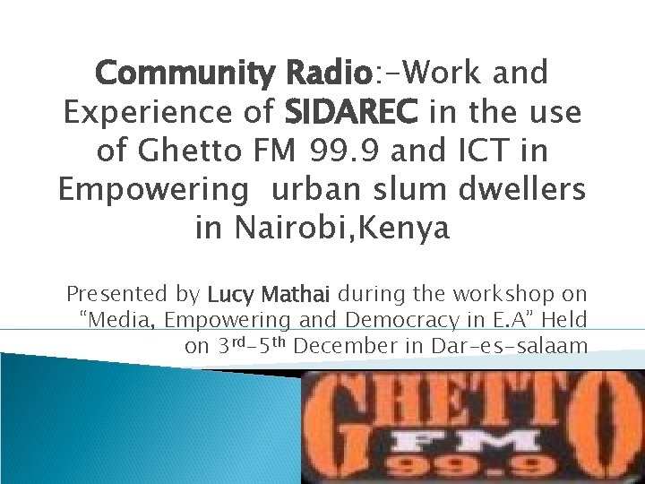Community Radio Work and Experience of SIDAREC in