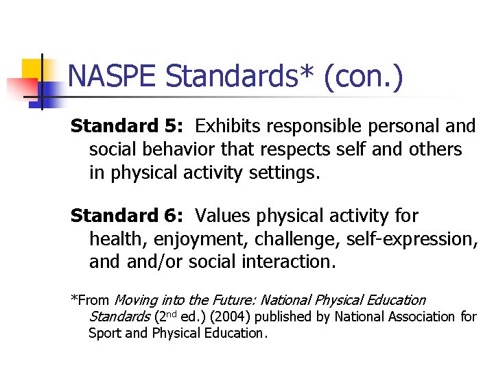 USING MEASUREMENT AND EVALUATION TO PROMOTE PHYSICAL ACTIVITY