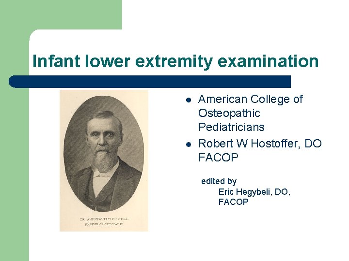 Infant lower extremity examination l l American College
