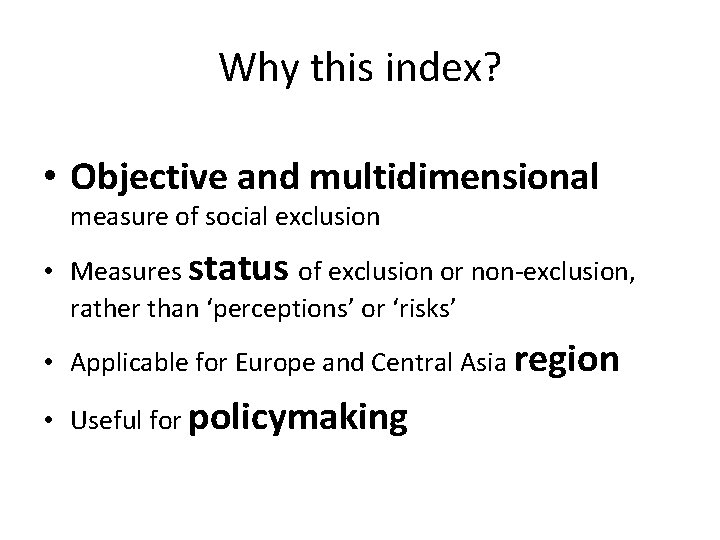 Exclusion and sustainability measures New developments Presentation by
