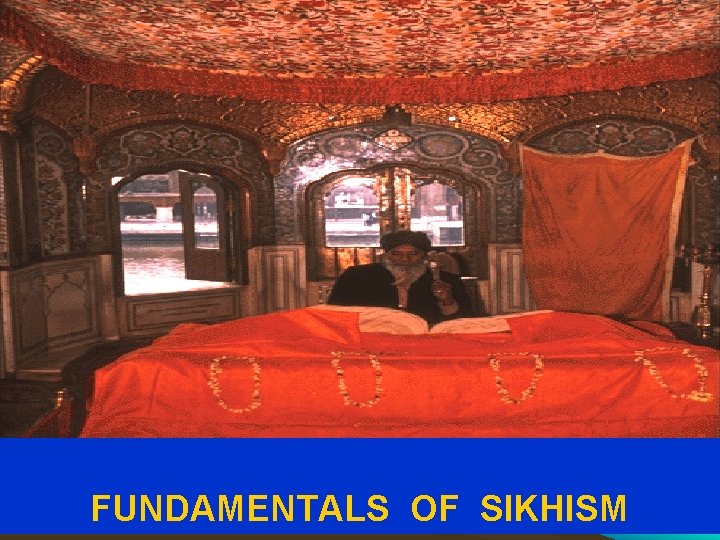 FUNDAMENTALS OF SIKHISM CONCEPT OF GURU IN SIKHISM