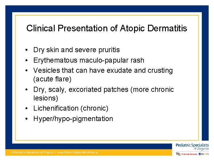 The Skinny on Atopic Dermatitis Robyn Morrissette PAC