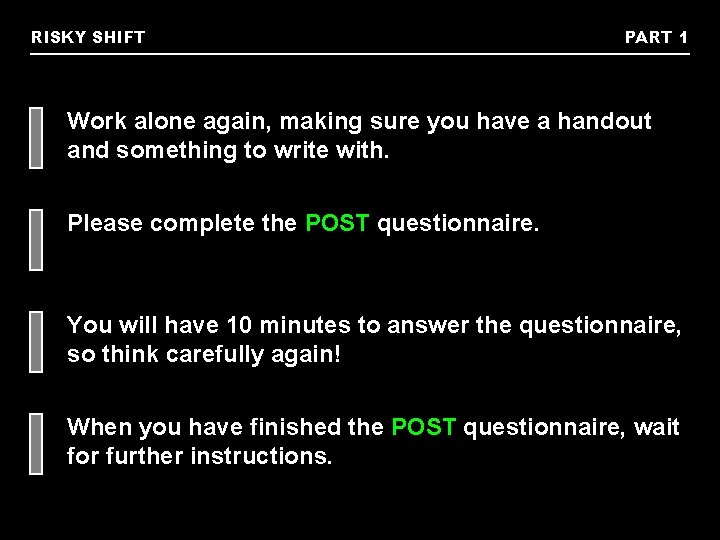 RISKY SHIFT INTRODUCTION Week 5 Practical RISKY SHIFT