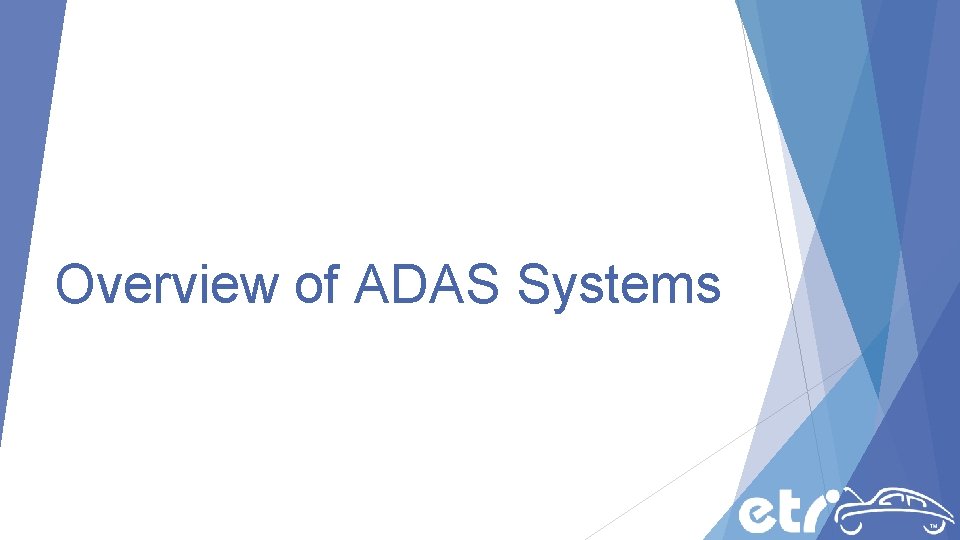 Advanced Driver Assistance Systems Panel Ted Ginnity Hella