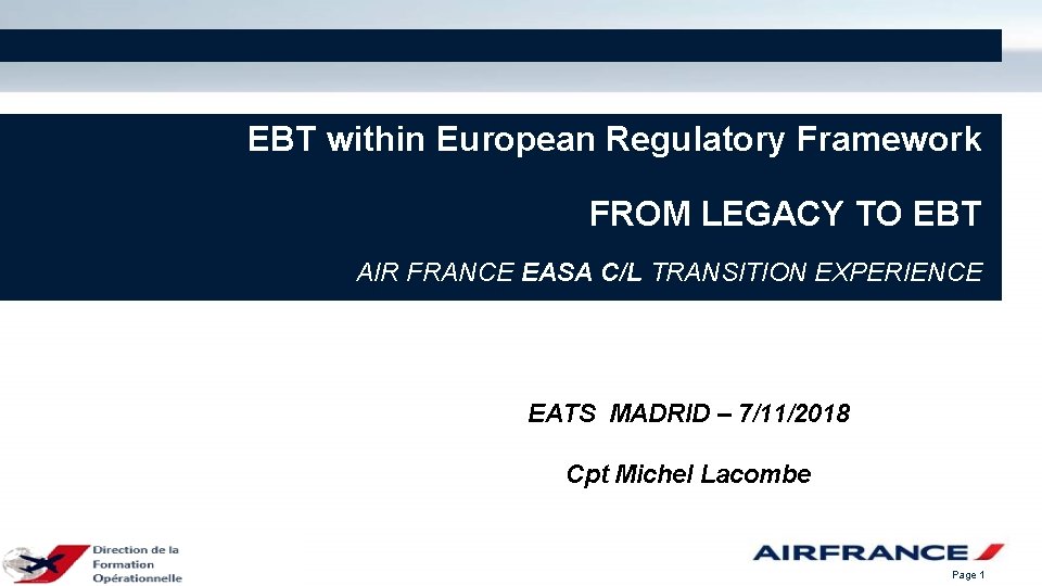 EBT within European Regulatory Framework FROM LEGACY TO