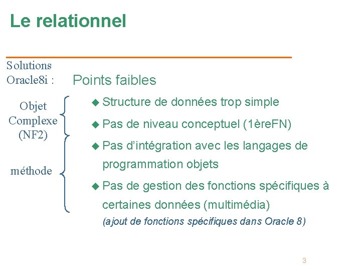 Relationnel Objet Le modle de donnes Relationnel Objet