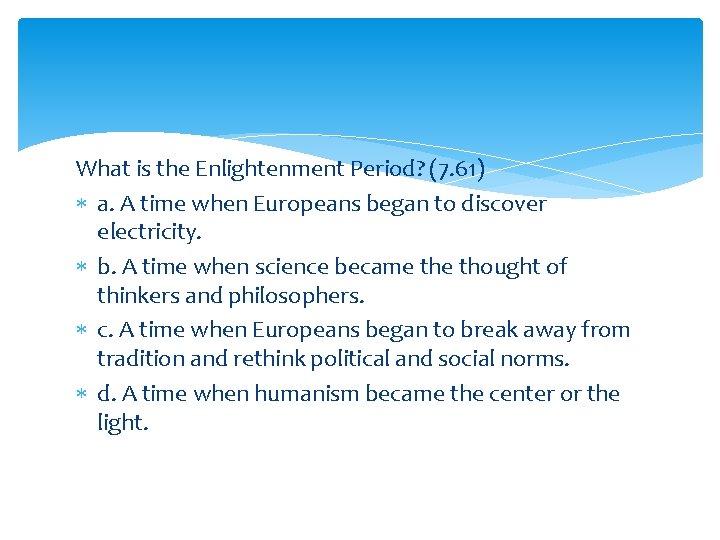 What is the Enlightenment Period 7 61 a