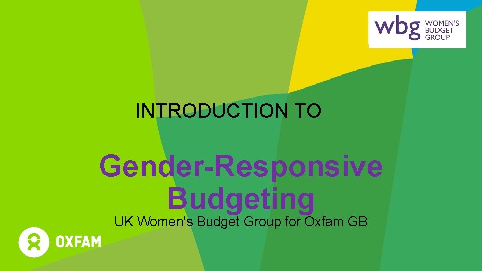 INTRODUCTION TO GenderResponsive Budgeting UK Womens Budget Group