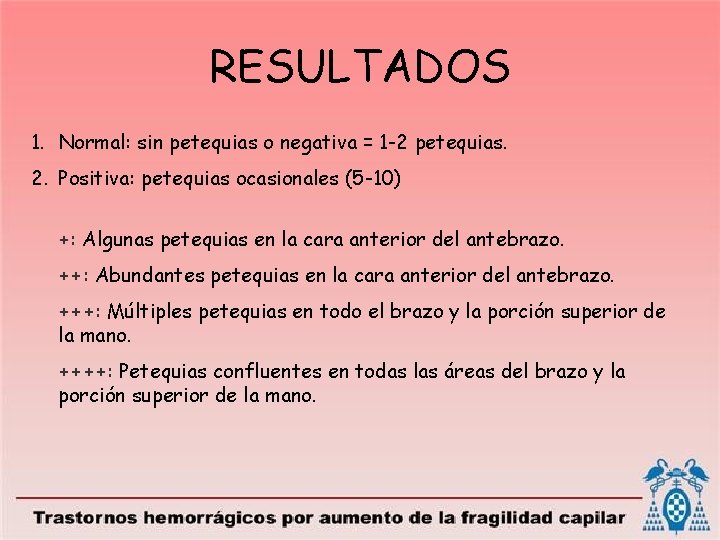 TRASTORNOS HEMORRGICOS POR AUMENTO DE LA FRAGILIDAD CAPILAR