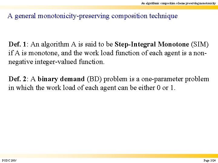 Brief Annoucement An algorithm composition scheme preserving monotonicity
