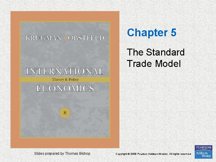 Chapter 5 The Standard Trade Model Slides prepared