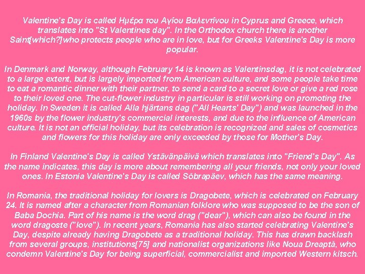 Valentines Day Saint Valentines Day commonly known as