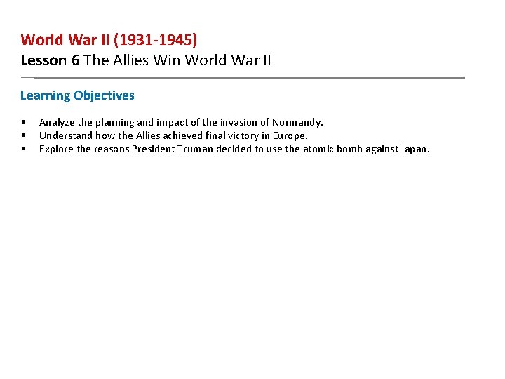 World War II 1931 1945 Lesson 6 The