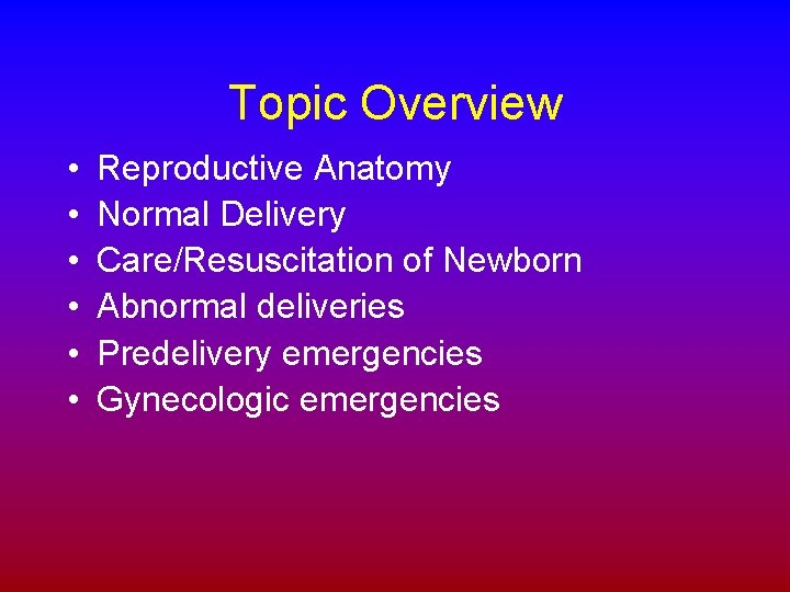 Obstetrics and Gynecological Emergencies Chapter 17 Topic Overview