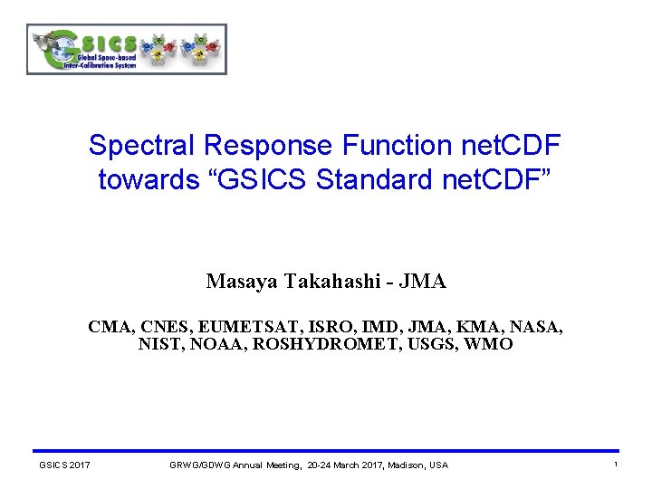 Spectral Response Function net CDF towards GSICS Standard