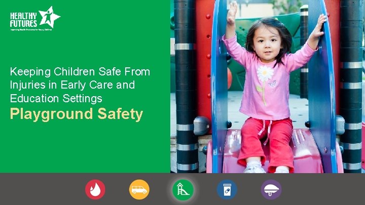 Keeping Children Safe From Injuries in Early Care