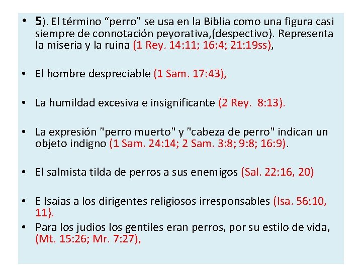 QUIENES SON LOS PERROS EN LA BIBLIA QUIENES