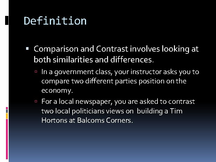 Showing Similarities and Differences COMPARISON AND CONTRAST These