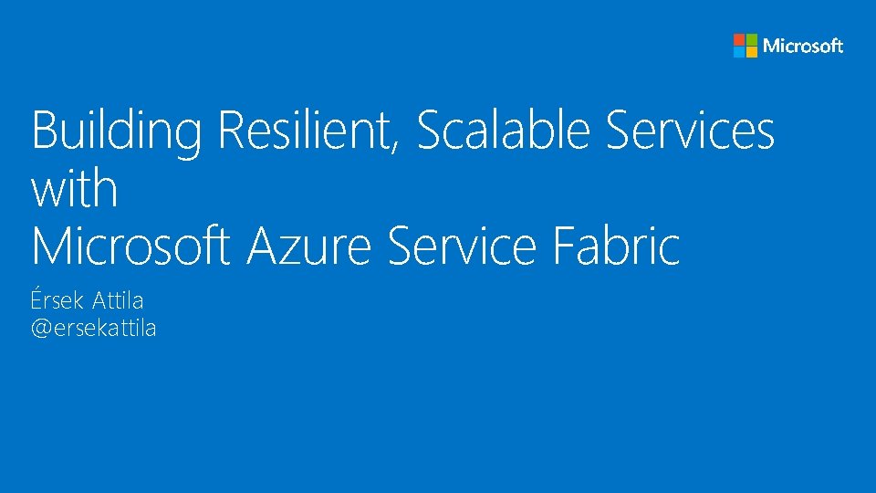 Building Resilient Scalable Services with Microsoft Azure Service