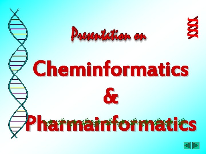 Cheminformatics Pharmainformatics In this presentation Part 1 Molecular