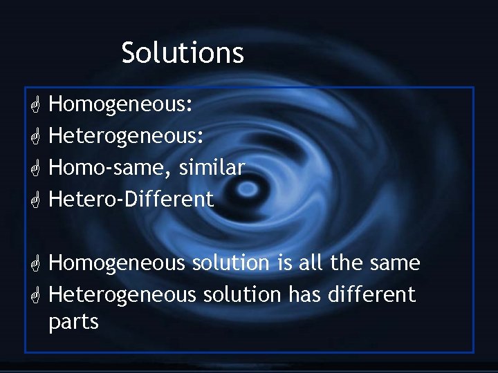 Heterogeneous Homogenous Mixtures Solutions Phases of matter Solid