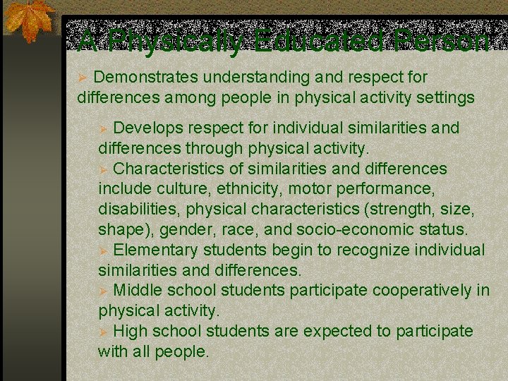 NASPEs Definition of a Physically Educated Person A