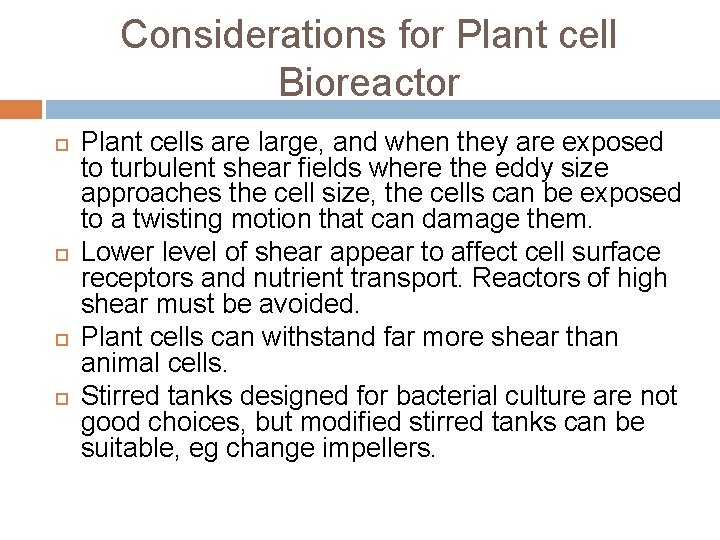 CHAPTER 4 BIOREACTOR CONSIDERATIONS FOR SUSPENSION IMMOBILIZED ANIMAL