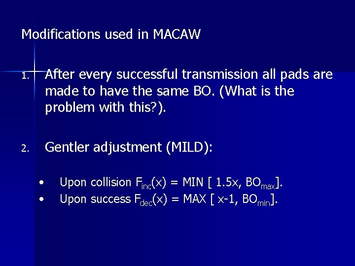 MACAW A Media Access Protocol for Wireless LANs