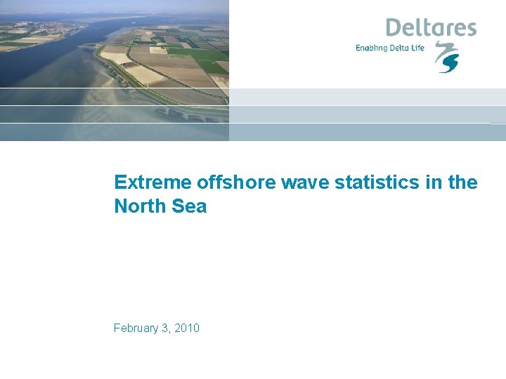 Extreme offshore wave statistics in the North Sea