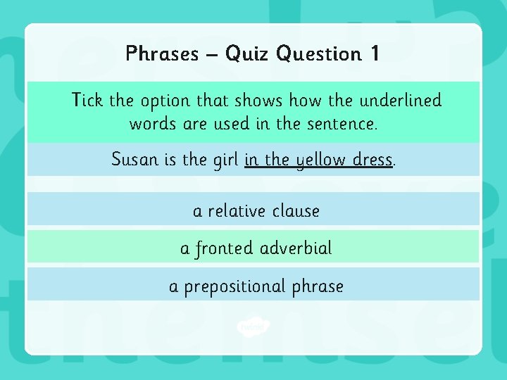 Year 6 Grammar Revision Phrases Phrases The Rules