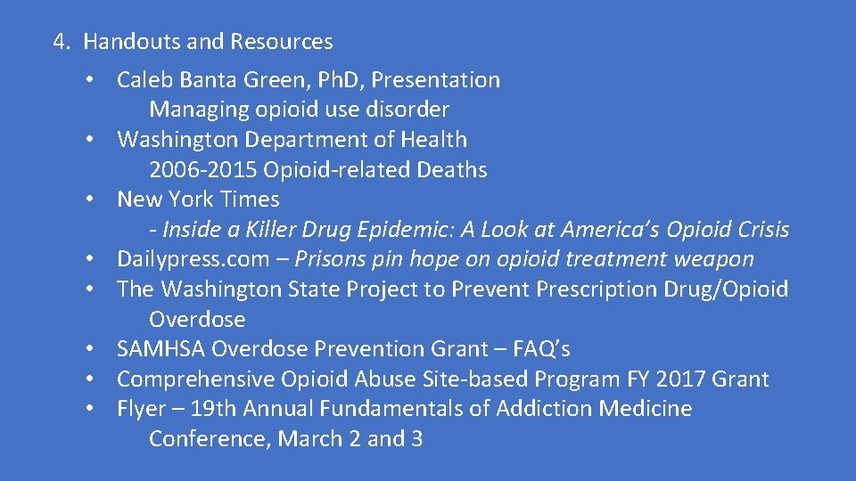 OPIOID ADDICTION AND TREATMENT STAKEHOLDER MEETING AGENDA 1