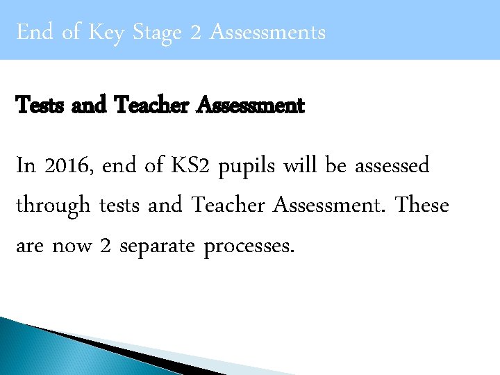 End of Key Stage 2 Statutory Assessments 2016